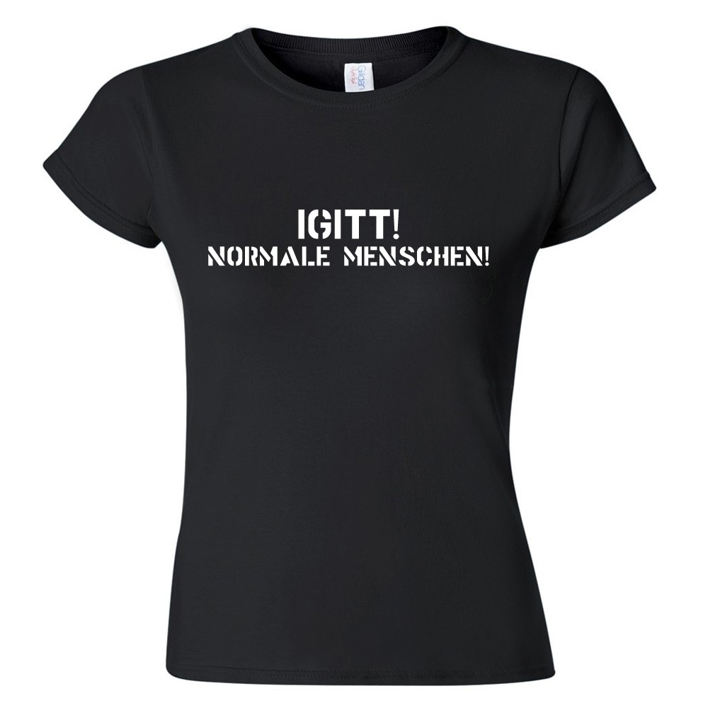 Igitt! Normale Menschen! Frauen Shirt schwarz | Impact Mailorder